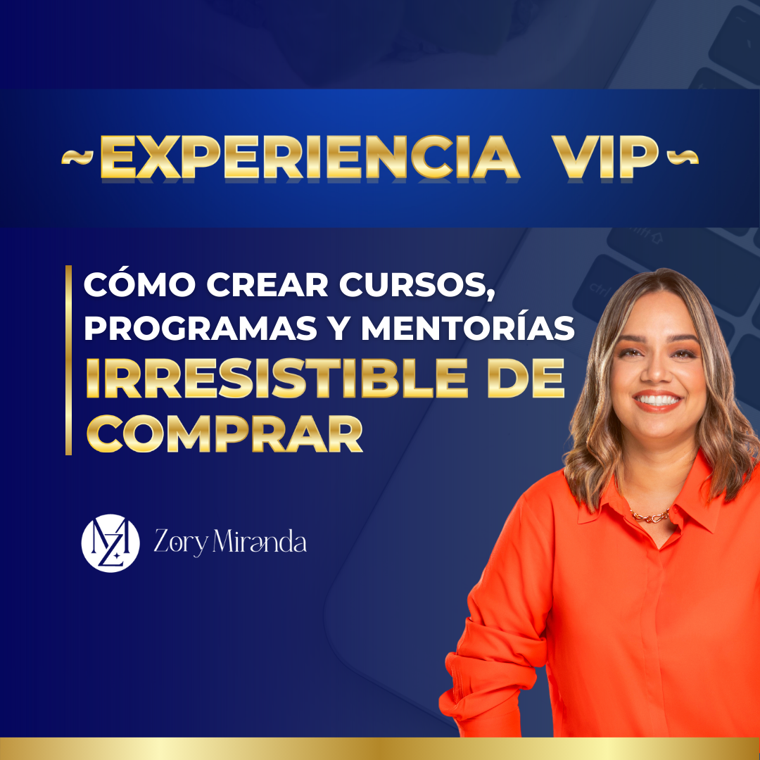 EXPERIENCIA VIP: Cómo crear cursos, programas y mentorías Irresistibles ...