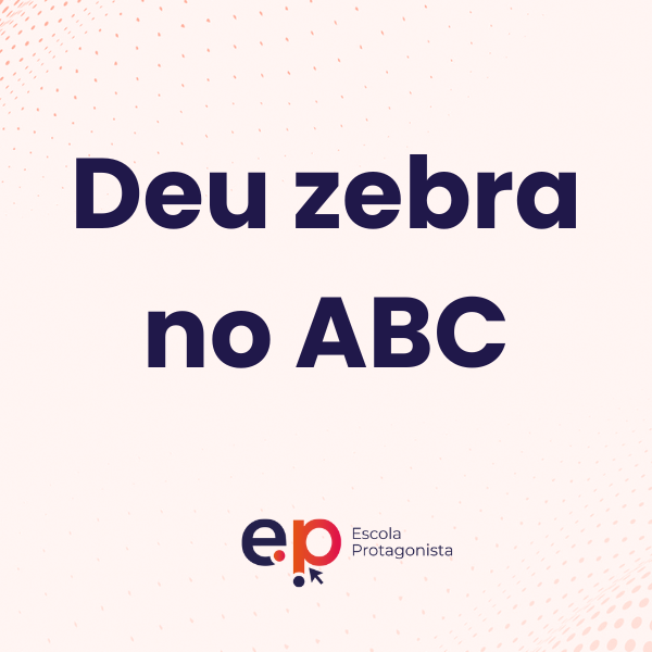 Kit - Deu zebra no ABC - Escola Protagonista | Hotmart