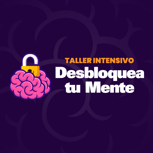 Taller: Desbloquea Tu Mente