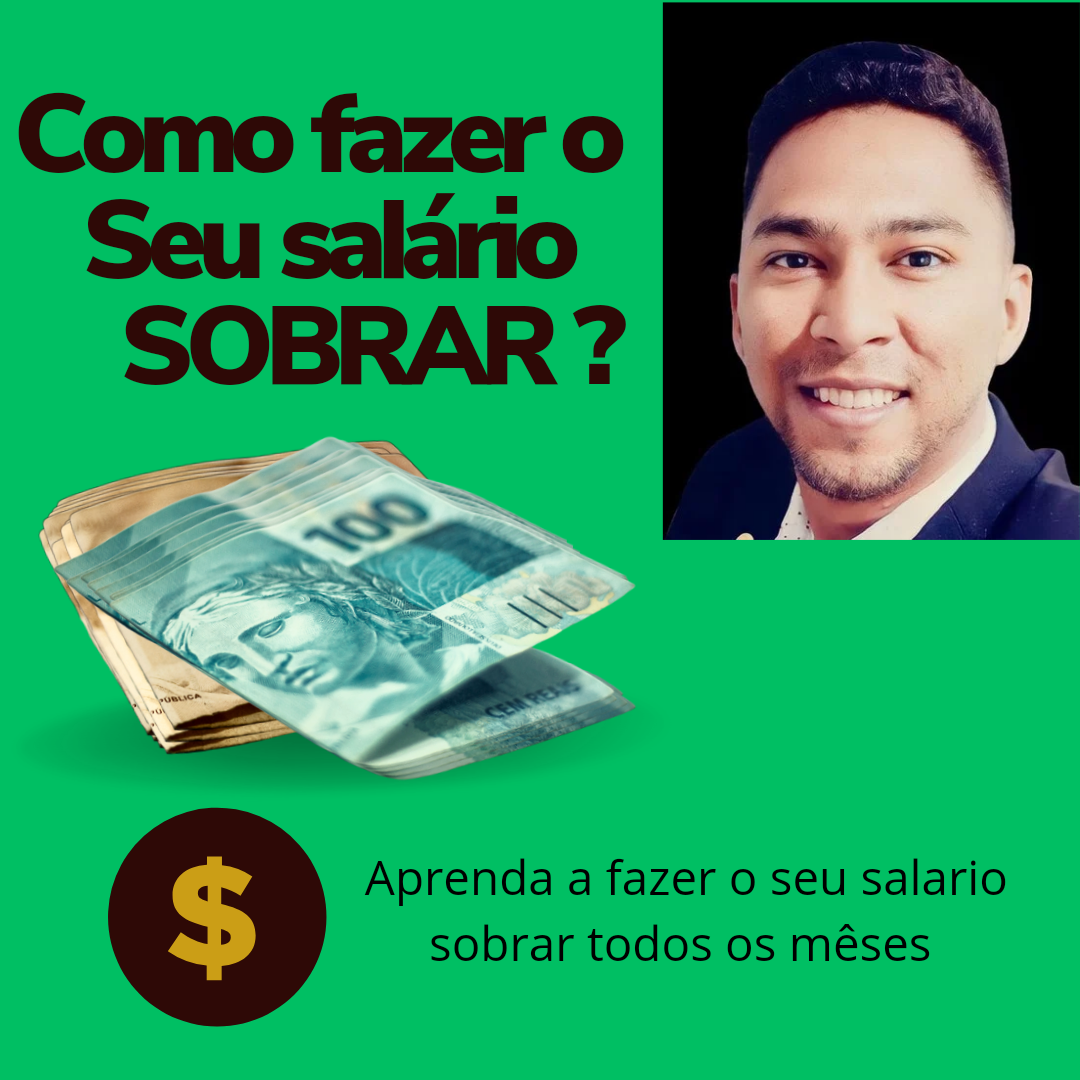 COMO FAZER O MEU SALÁRIO SOBRAR - José Ismael de maria | Hotmart
