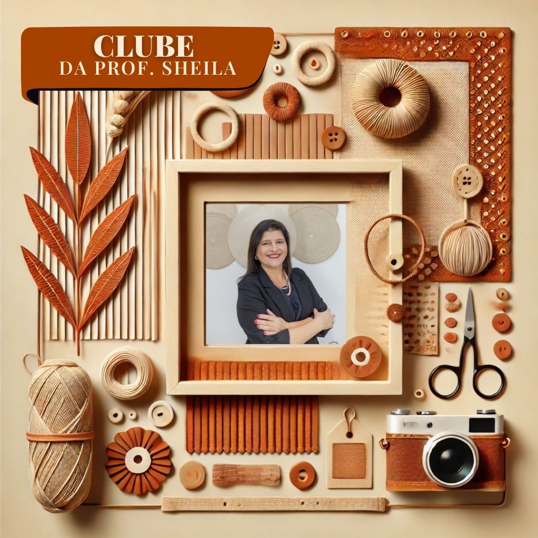 Clube da Prof. Sheila | Panos Encantados - Sheila Alessandra de Sou...