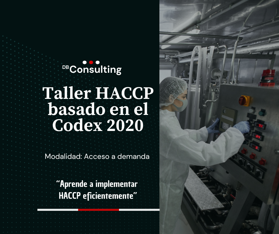 TALLER HACCP BASADO EN EL CODEX ALIMENTARIUS 2020 (ACTUALIZACIÓN)
