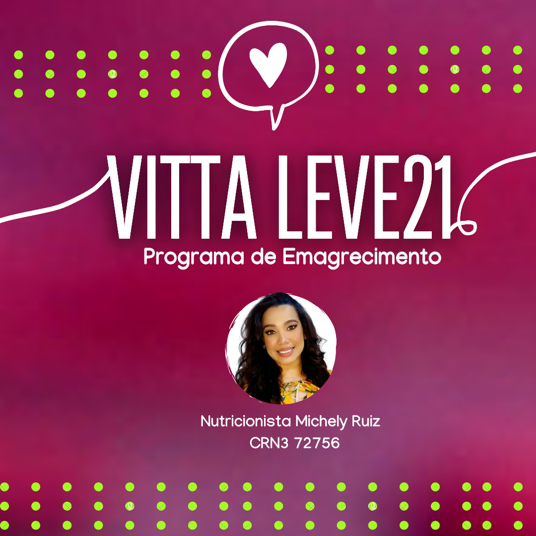 VITTA LEVE21 - Programa de Emagrecimento - DRA MICHELY RUIZ | Hotmart