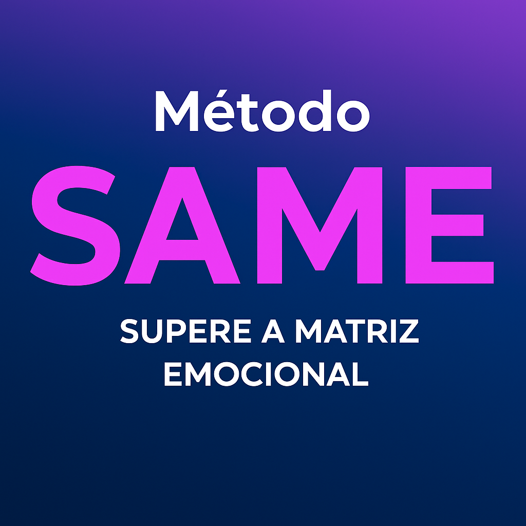 Supere a Matriz Emocional - suporte@metodosame.com.br | Hotmart