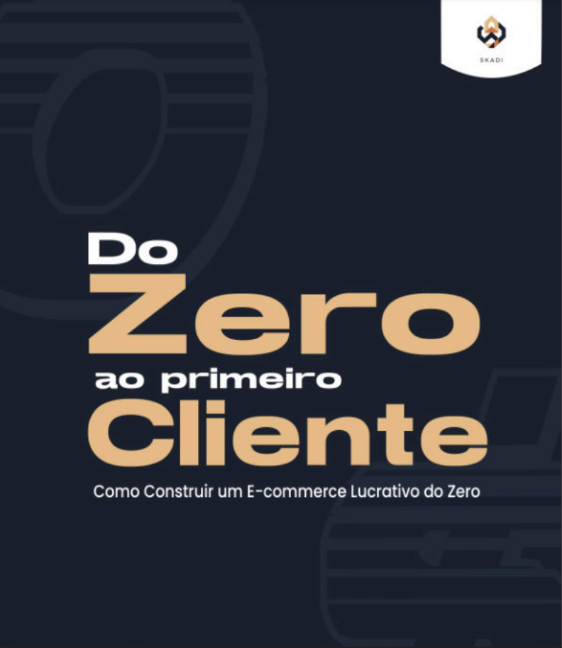 Do Zero ao Primeiro Cliente – Como Construir um E-commerce Lucrativo do Zero