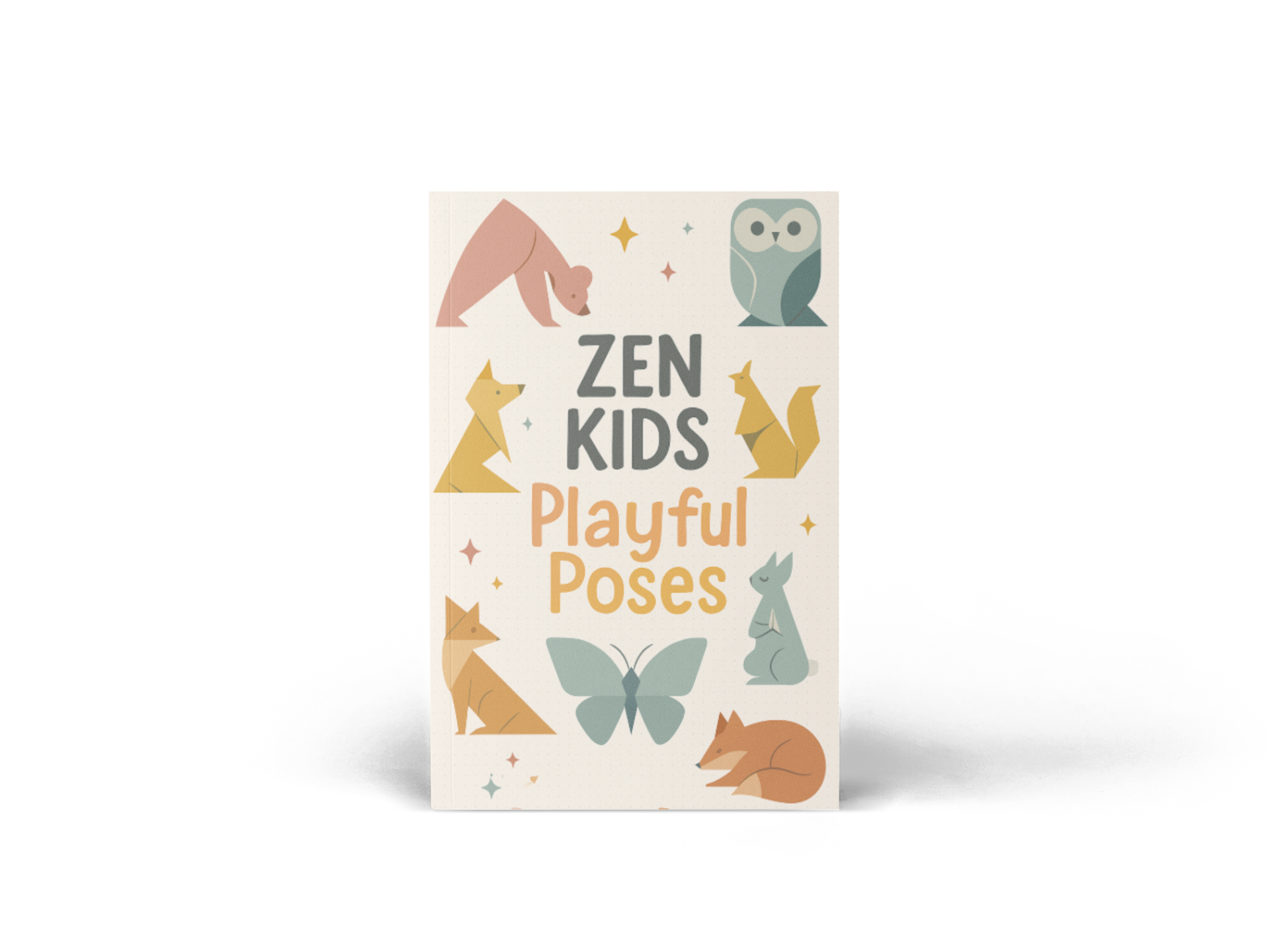 Zen Kids Playful Poses and Peaceful Minds