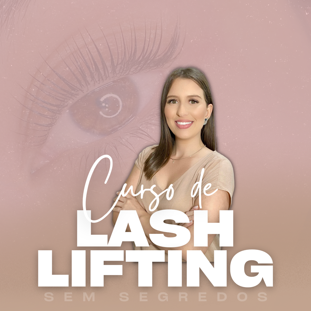 Lash Lifting | Sem Segredos - Manoela Dall Agnol Ferrary | Hotmart
