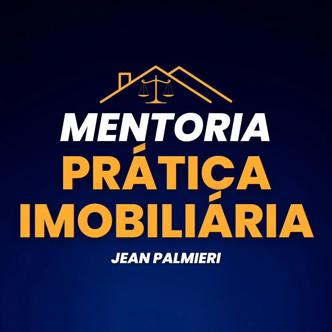 MENTORIA PRÁTICA IMOBILIÁRIA - MPI - Jean Carlo Palmieri | Hotmart