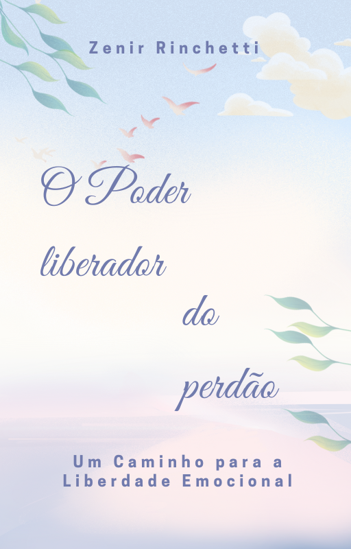 Aprender a Perdoar e conhecer ''O poder liberador do perdão''