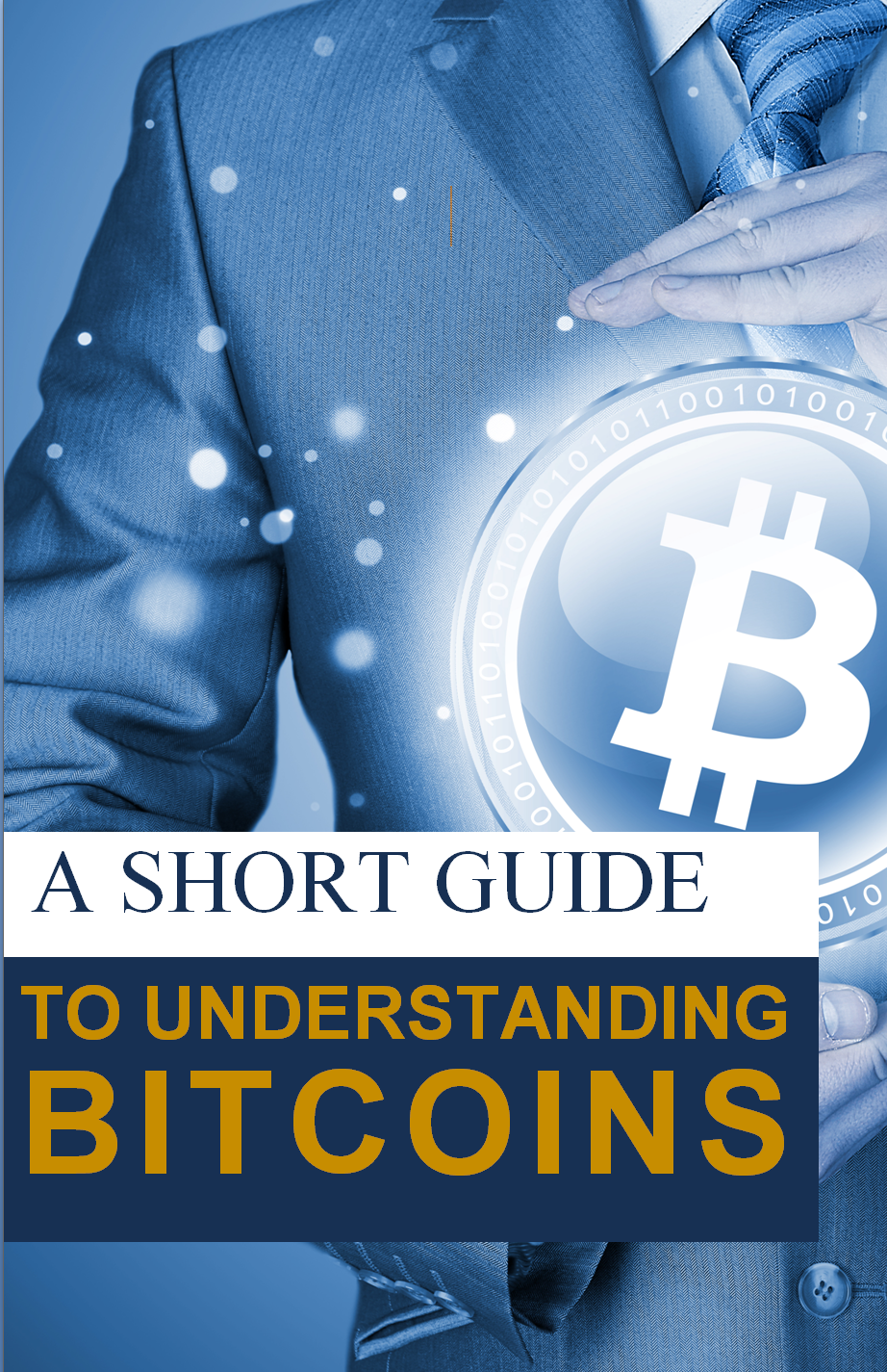 A short guide to understanding bitcoins