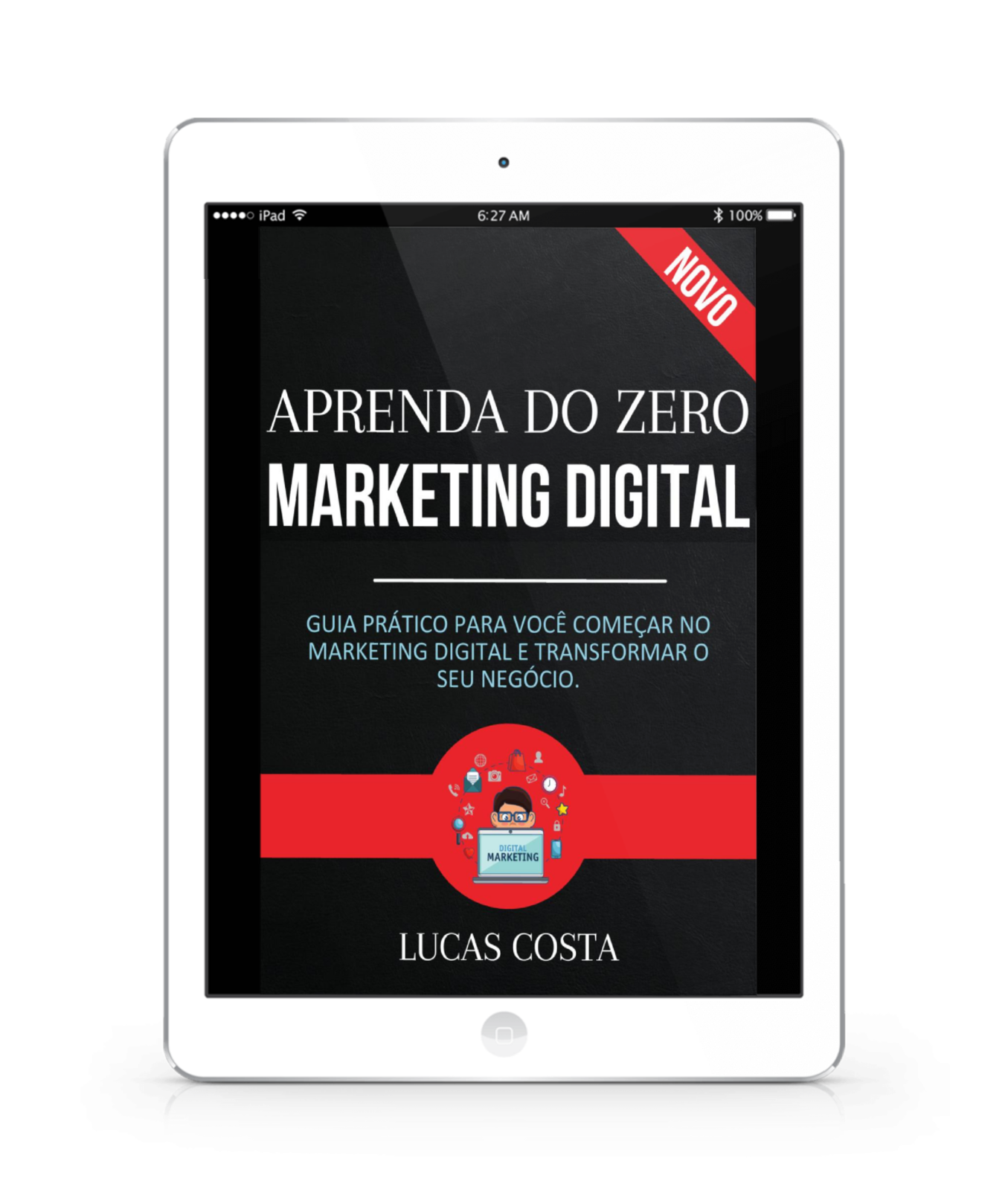 APRENDA DO ZERO MARKETING DIGITAL (Guia prático para você começar a ...