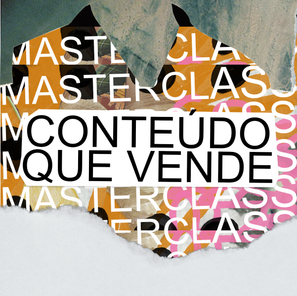 MASTERCLASS Conteúdo Que Vende!