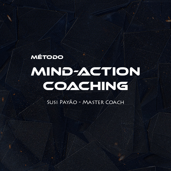 Método Mind-Action Coaching - Susimari Oliveira de Bem Payao | Hotmart