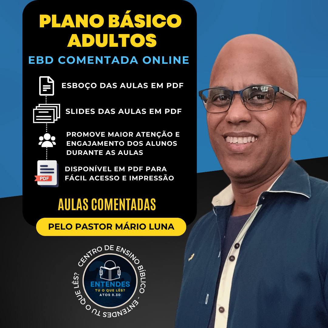 PLANO BÁSICO ADULTOS SLIDES DA EBD EM PDF - EBD COMENTADA ONLINE
