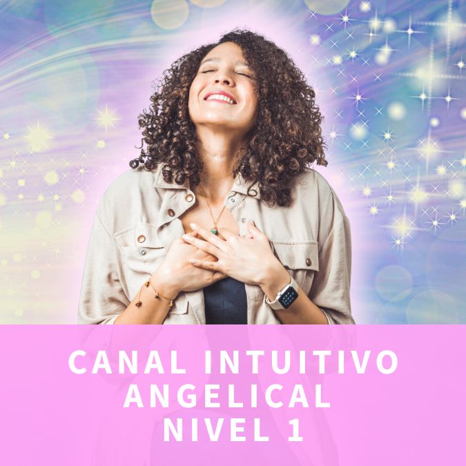 Canal Intuitivo Angelical - Nivel 1 - Andrea Roa | Hotmart