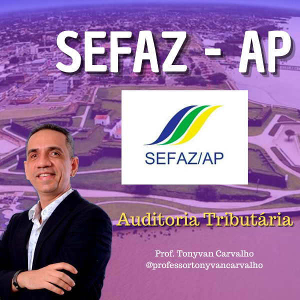 Auditoria Tributária com Mentoria para SEFAZ - AP