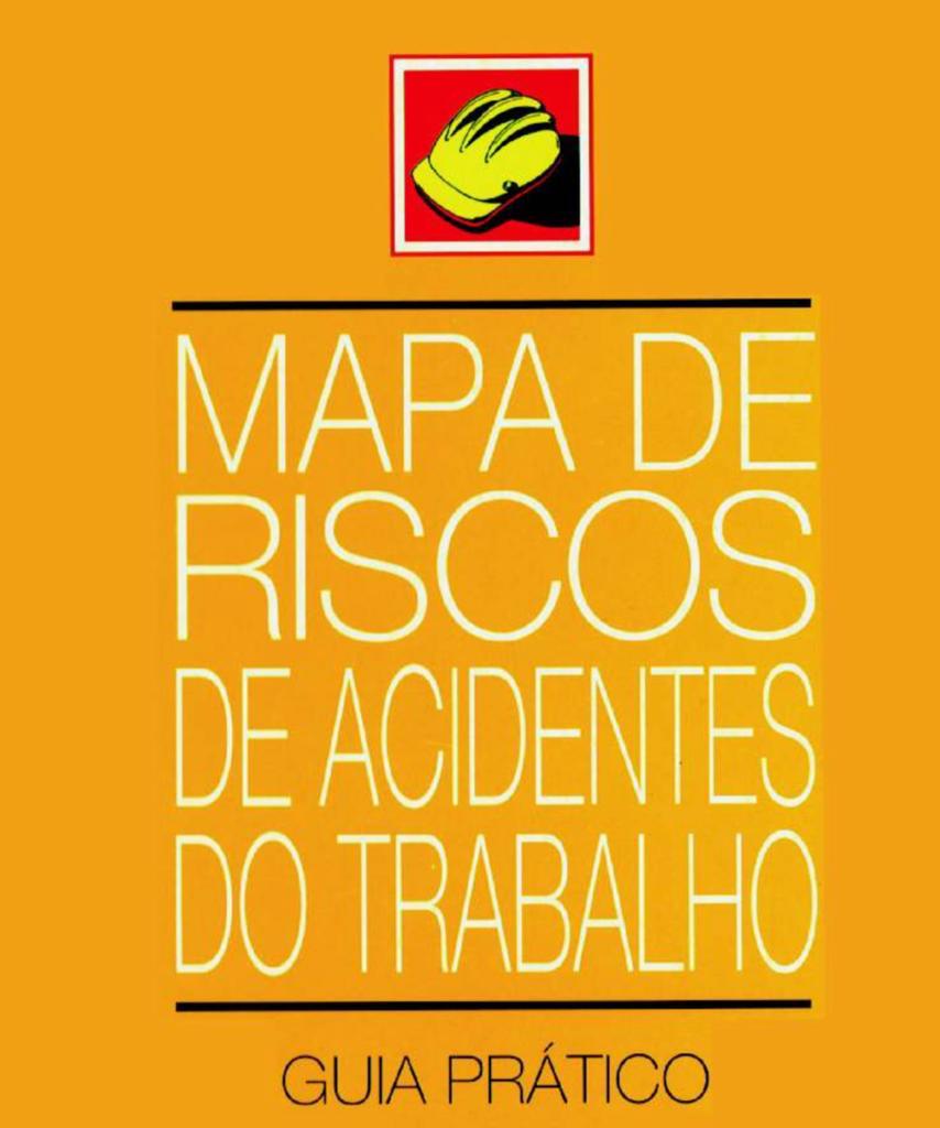 Mapa de Risco de Acidente do Trabalho - Danielle Vanessa Monteiro M...