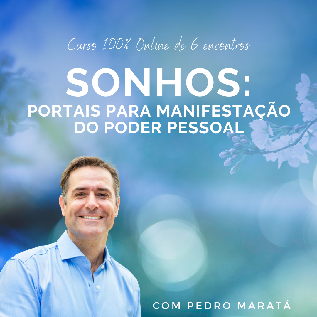 SONHOS: Portais para Manifestação do Poder Pessoal - Pedro Maratá