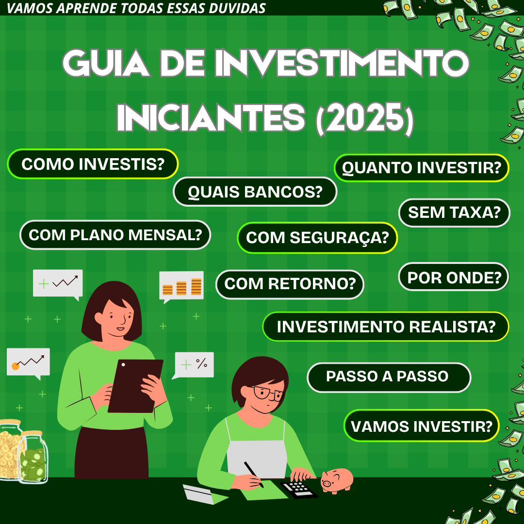 Do zero ao seu primeiro investimento: simples, acessível e real.