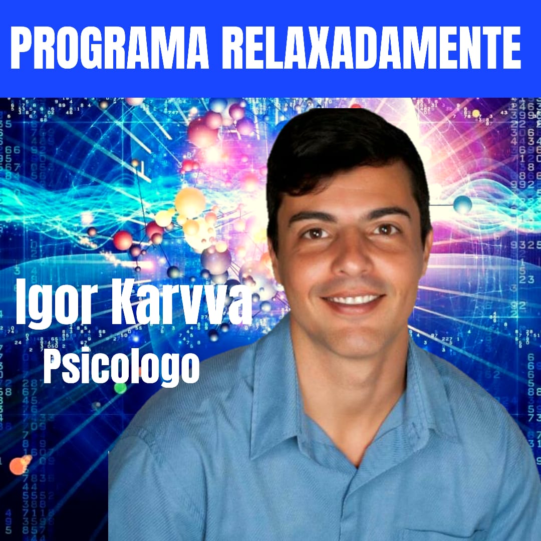 Relaxadamente com Igor Karvva