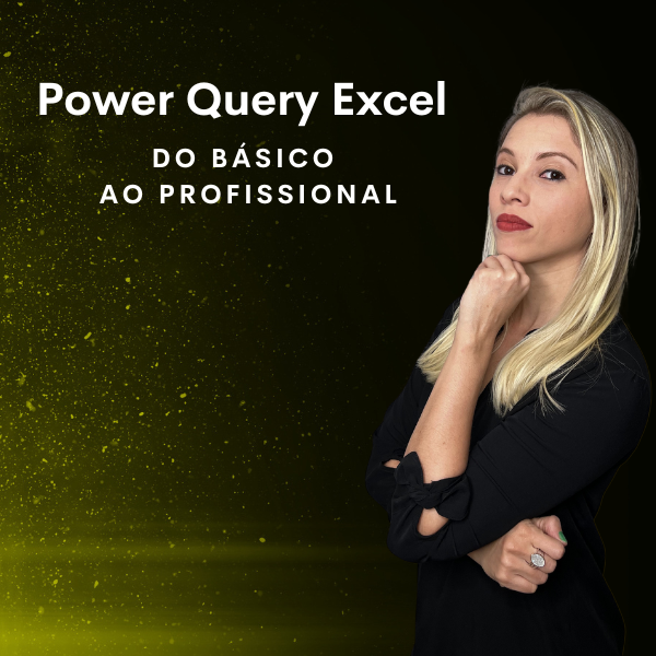 Power Query Excel: do Básico ao Profissional - Profª Aline Elias