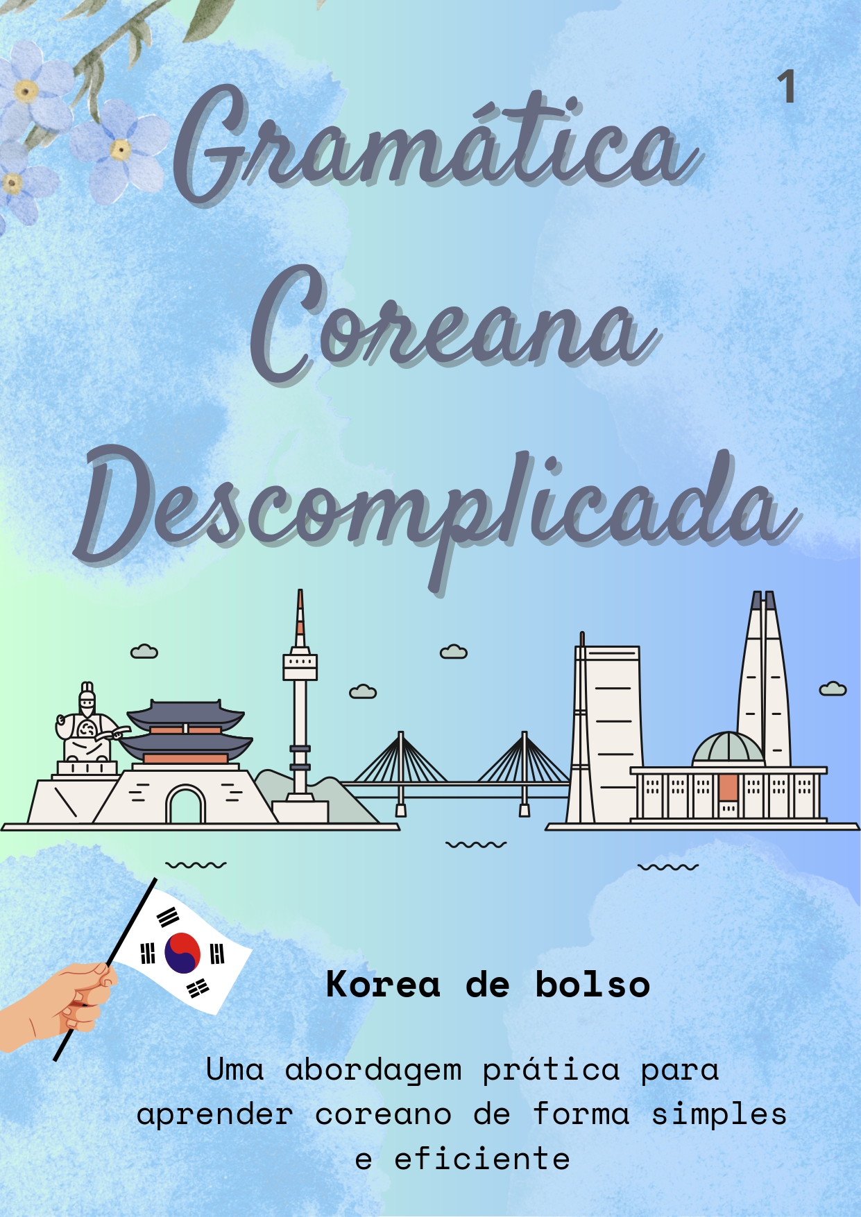 Gramática Coreana Descomplicada - 1 - Samantta Siqueira | Hotmart