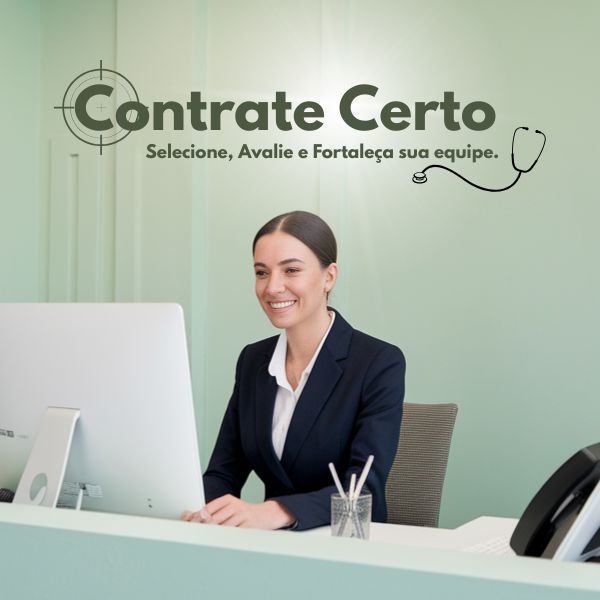 Contrate Certo: Selecione, Avalie e Fortaleça sua Equipe