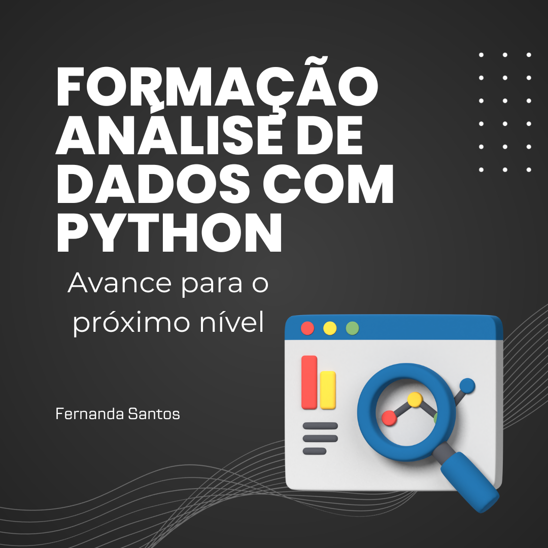 Formação Análise de dados com Python - FERNANDA TEIXEIRA DOS SANTOS...