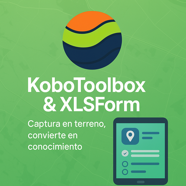 Curso de Levantamiento de datos con KoboToolbox y XLSForm - Rodolfo...