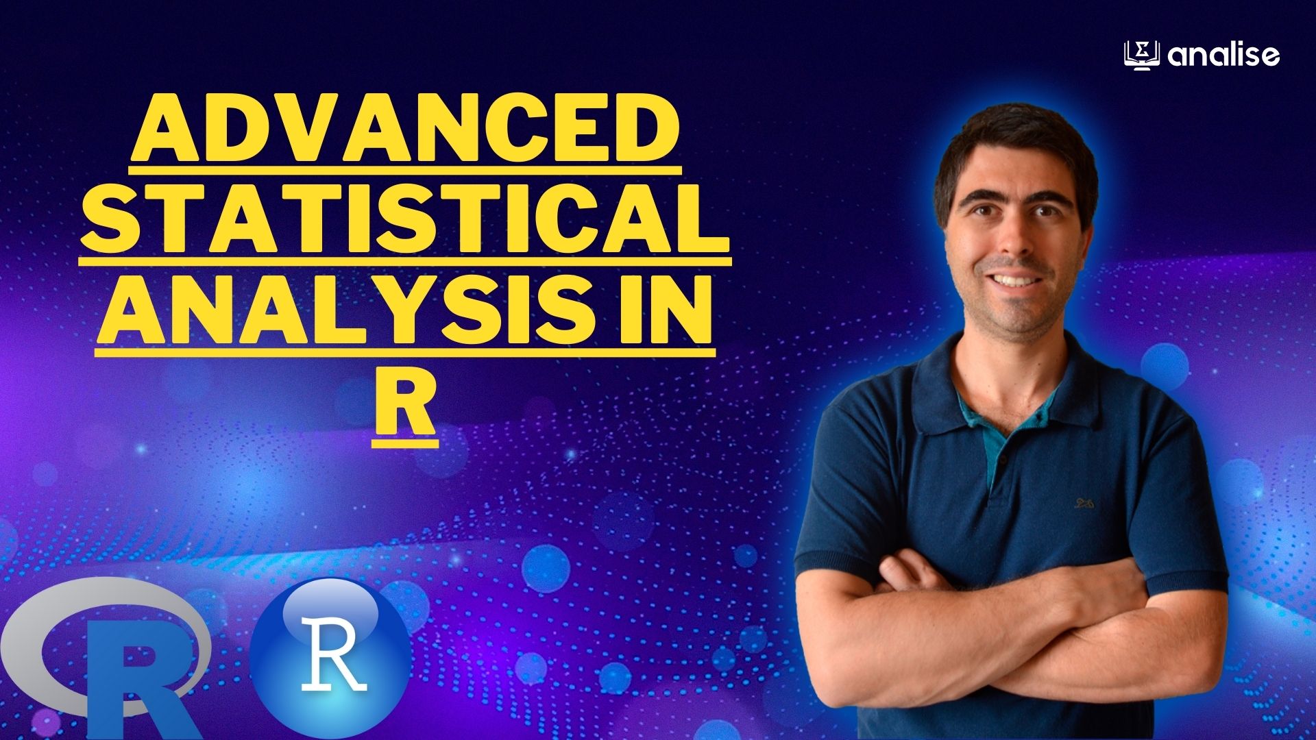 Advanced Statistical Analysis In R
