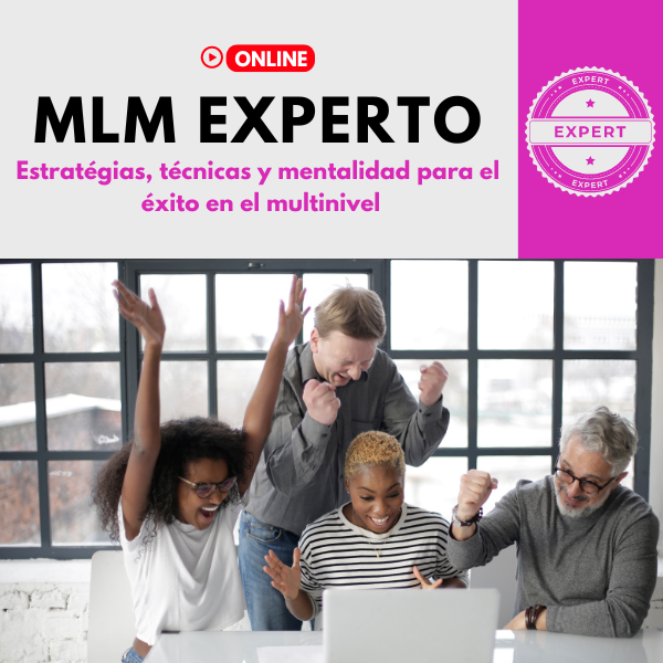MLM Experto: Estrategias, Técnicas y Mentalidad para el Éxito en el...