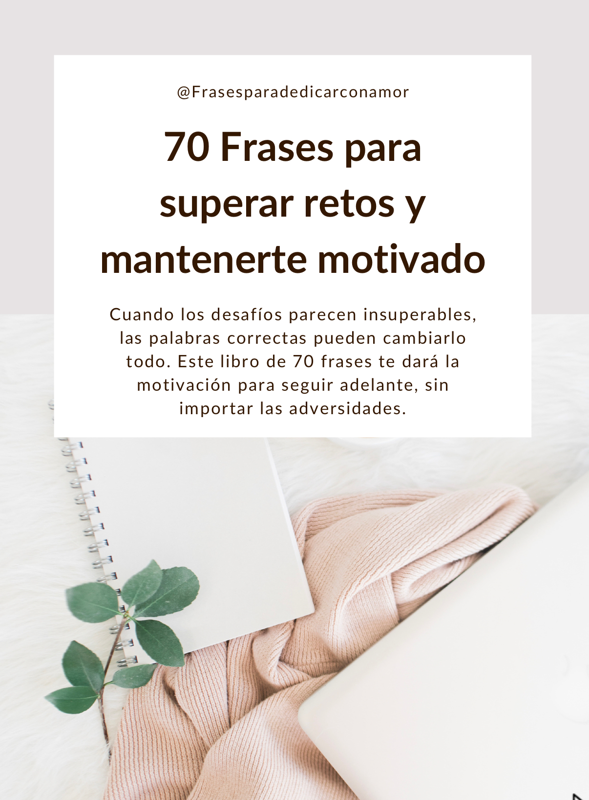 70 Frases para superar retos y mantenerte motivado - raul jimenez