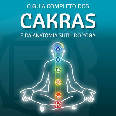 O guia completo dos Cakras e da anatomia sutil do Yoga - Andre De R...