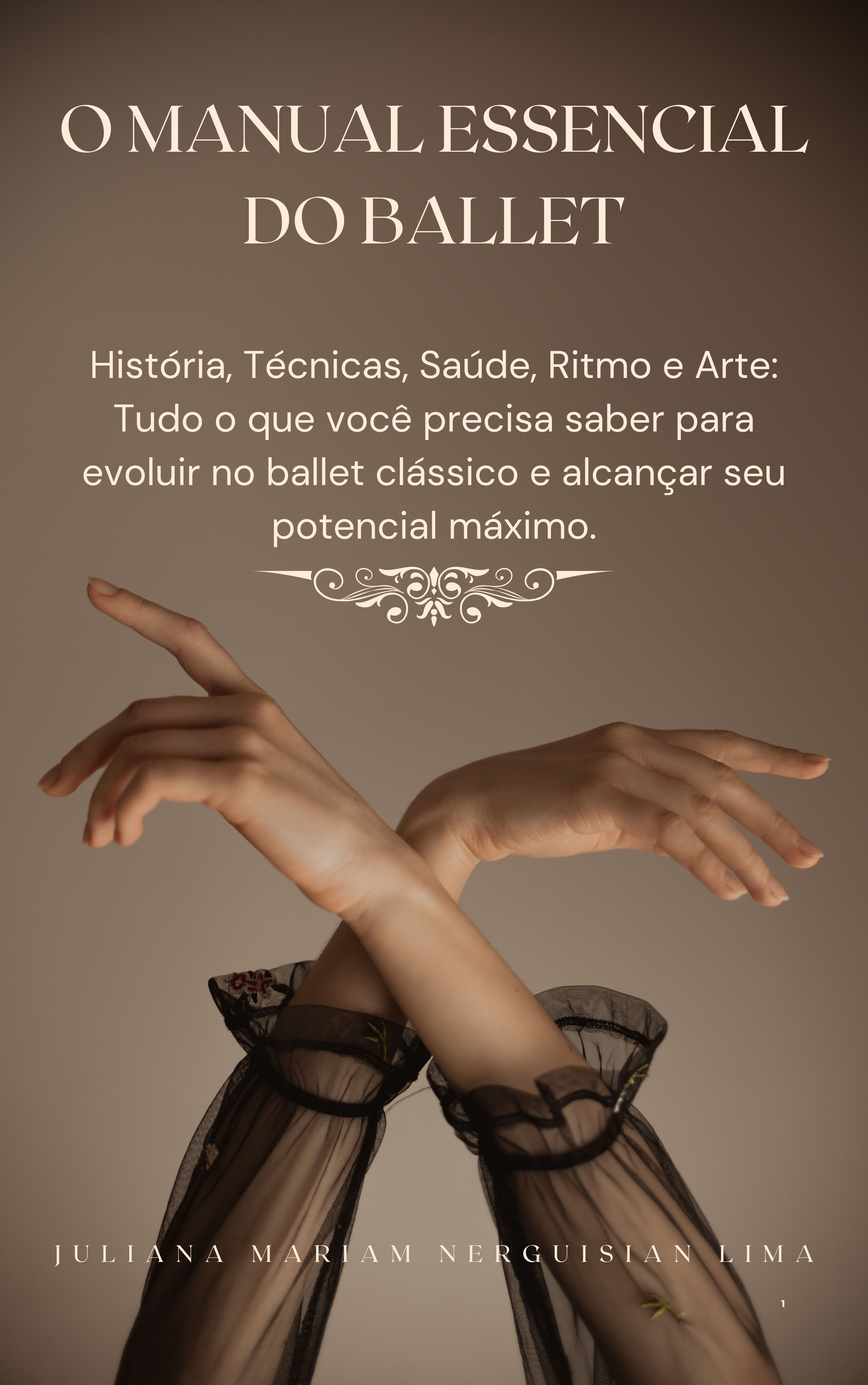 Manual Essencial do Ballet - Juliana Mariam Nerguisian Lima | Hotmart