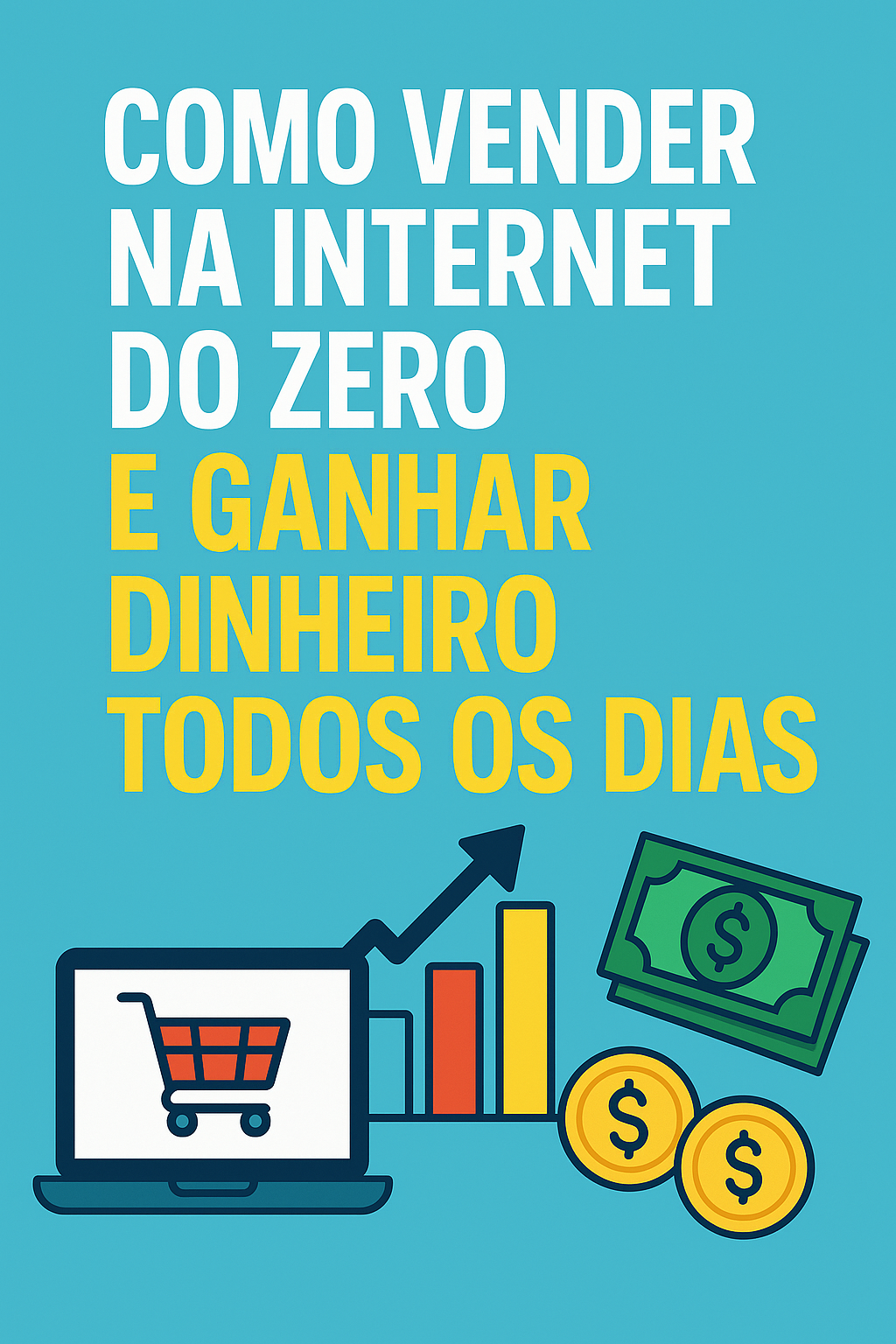 COMO VENDER NA INTERNET DO ZERO E GANHAR DINHEIRO TODOS OS DIAS - C...
