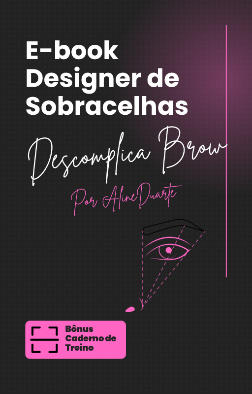 Ebook Design de Sobrancelhas - Descomplica Brow - Aline Sousa Duart...