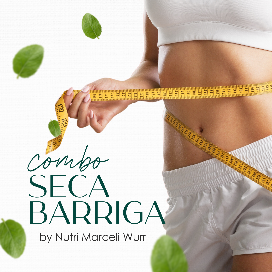 Combo SECA BARRIGA by Nutri Marceli Wurr