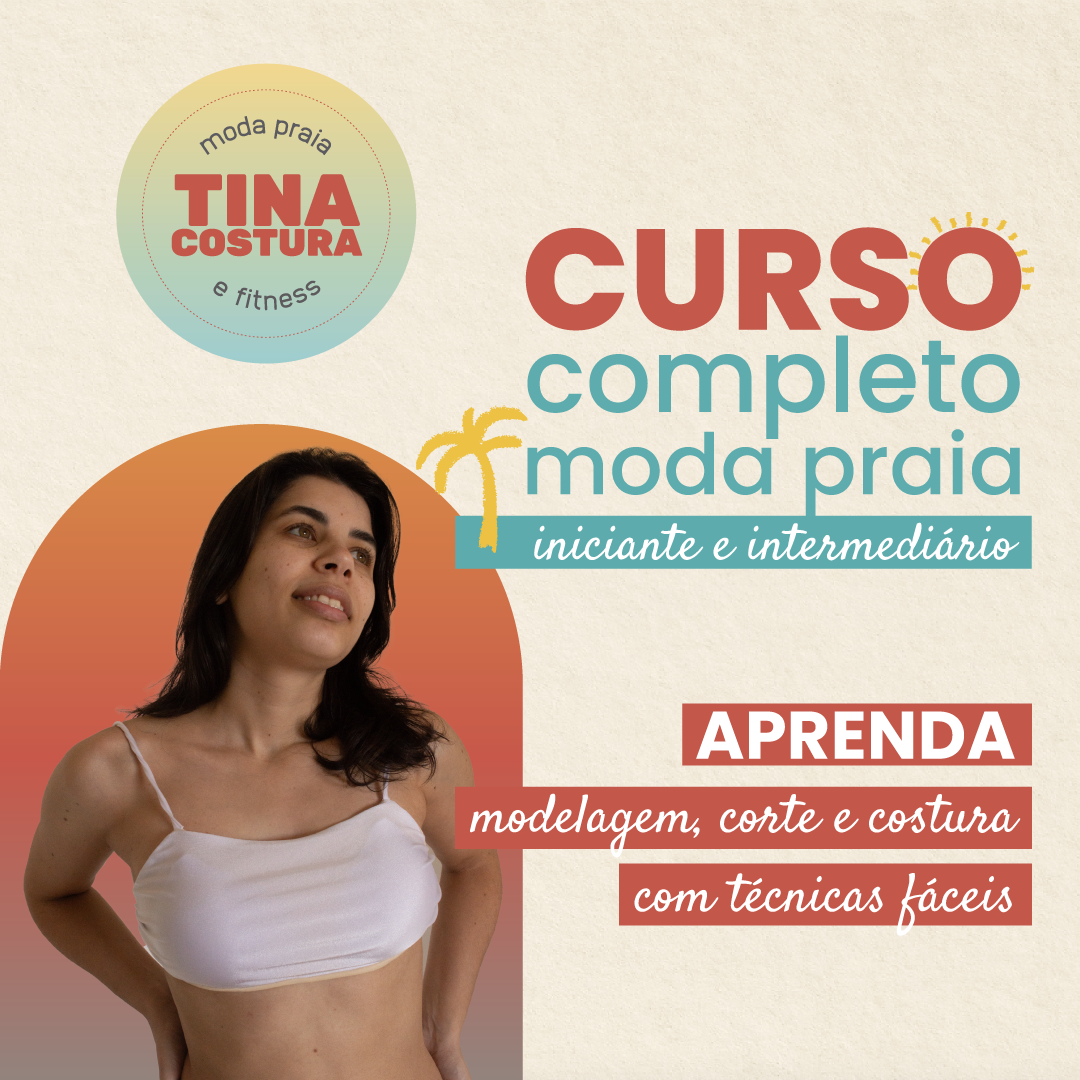 Curso completo de Moda Praia - Tina Costura - Santina Peres Cardoso...