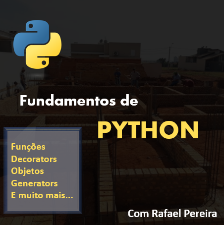 Fundamentos de Python (do Básico ao Avançado) - Rafael Pereira da S...