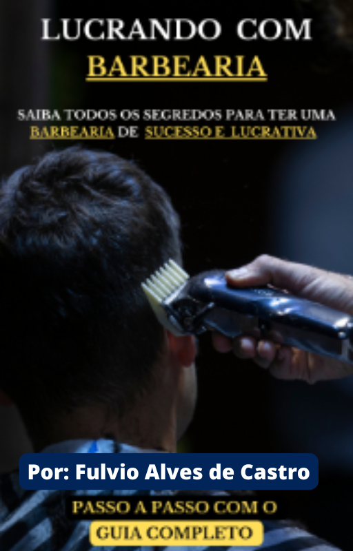 Lucrando com Barbearia - Fulvio Alves De Castro | Hotmart