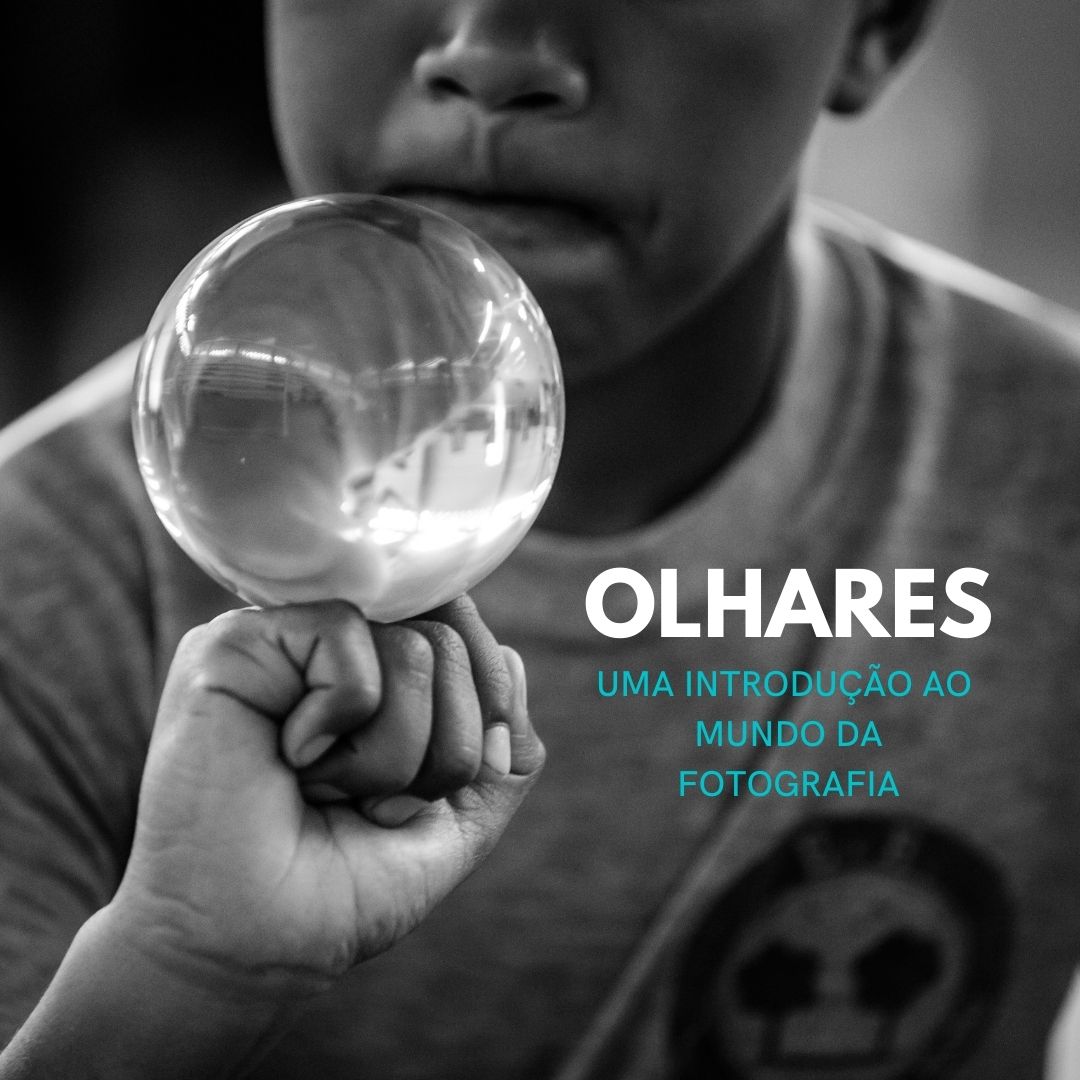 OLHARES - Uma introdução ao mundo da Fotografia - Mark Greathouse