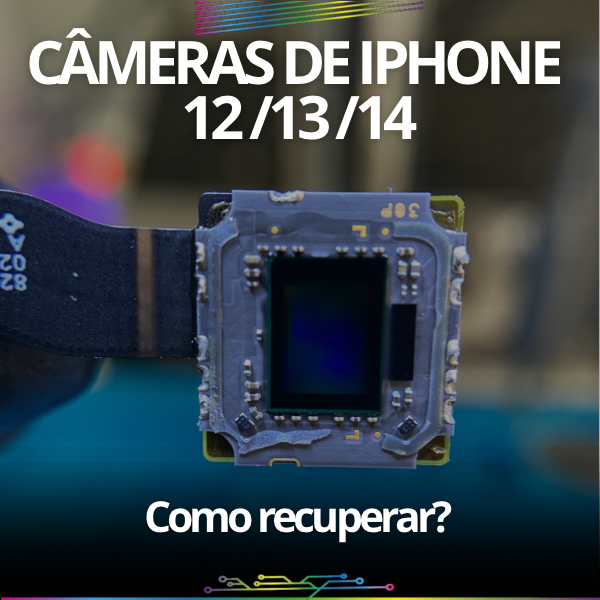 Consertando a câmera dos Iphone 12/13/14 series
