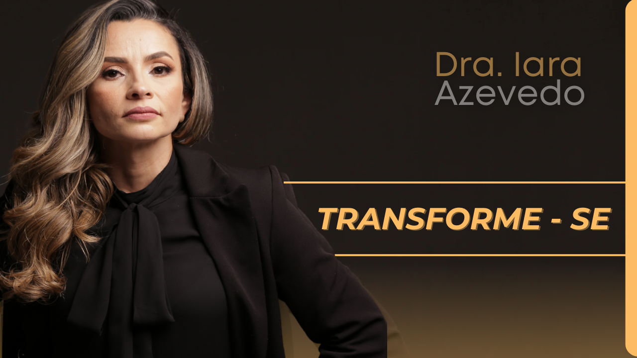 Transforme-se - Iara Selma Bezerra Azevedo | Hotmart