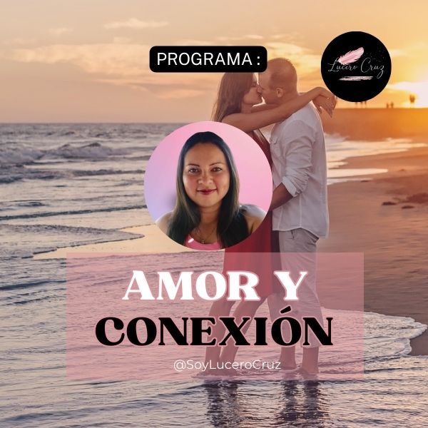 💕💞Programa: Amor y Conexión I Cómo Mejorar tu RELACIÓN - Glor...