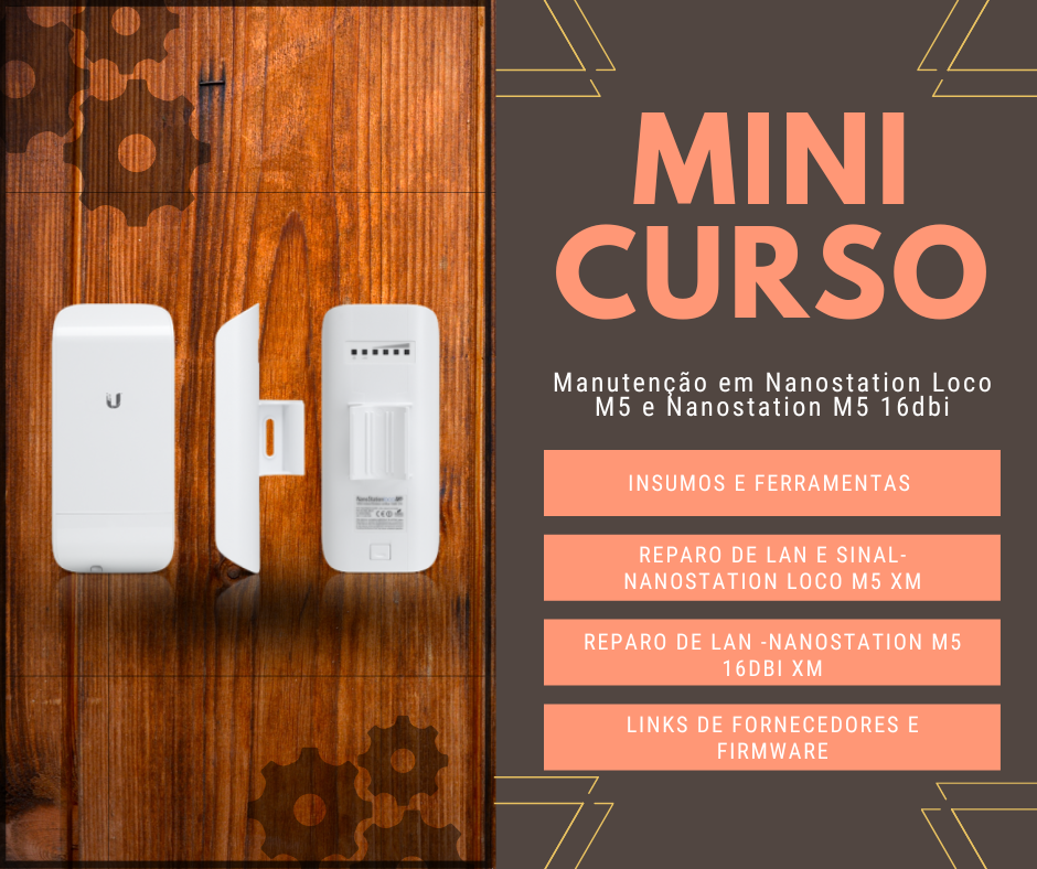 Mini Curso Manutenção em NanoStation Loco M5 XM e Nanostation M5 16dbi XM