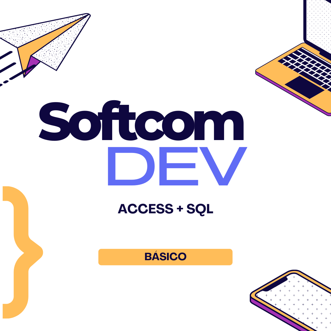 DEV SOFTCOM INICIANTE - ACCESS + SQL - Gustavo Cavalcanti | Hotmart