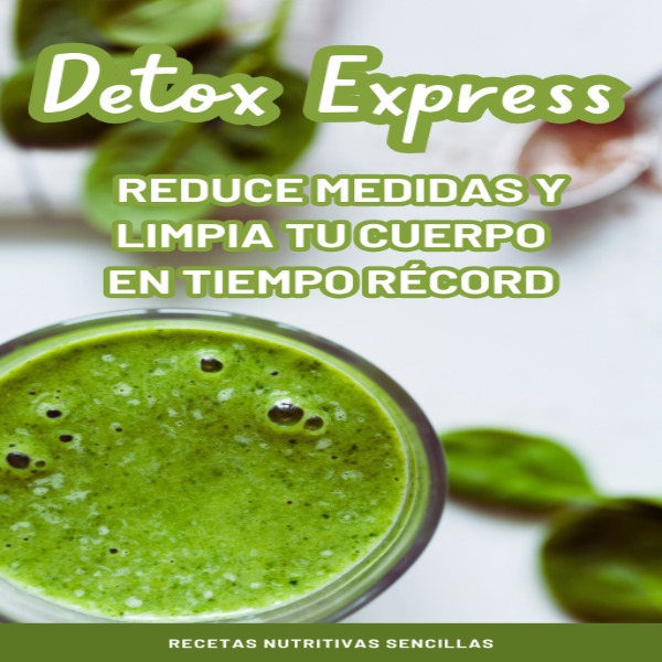 Detox Express - Vinicio Alfredo Cabrera Marrero | Hotmart
