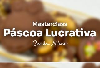 Masterclass Páscoa Lucrativa