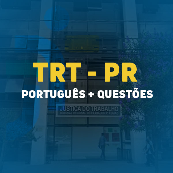 Português para o Tribunal Regional do Trabalho - TRT PR (9ª Região)