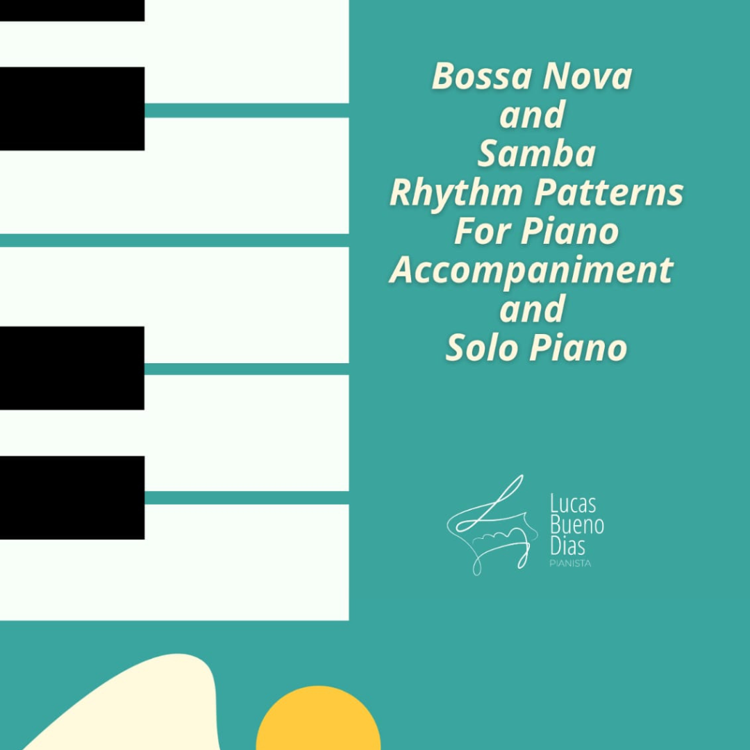 Bossa nova and Samba Rhythm Patterns for piano accompaniment and Solo piano